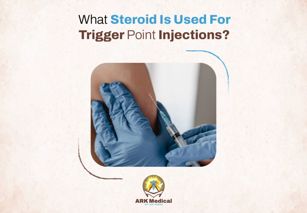 What Steroid Is Used for Trigger Point Injections?