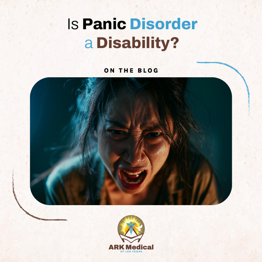 Is Panic Disorder a Disability? - Ark Medical Of Las Vegas